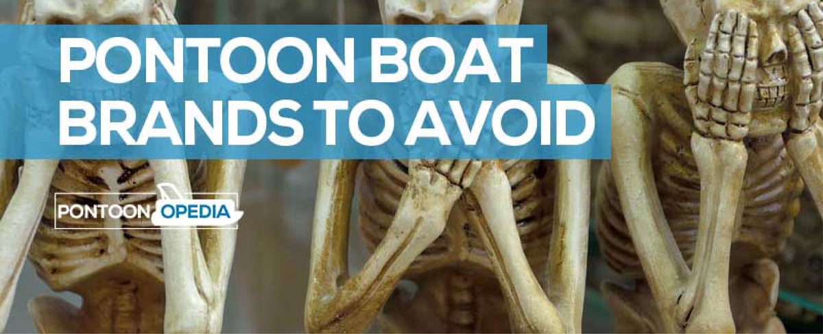 Pontoon Boat Brands To Avoid